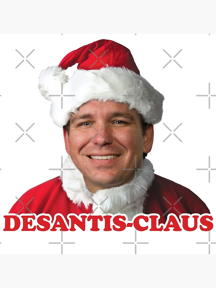 "Funny Ron DeSantis Santa claus Florida Festive Holiday Christmas Meme ...