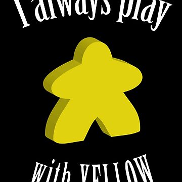"I Always Play with Yellow Meeple Board Game Design" Essential T-Shirt ...