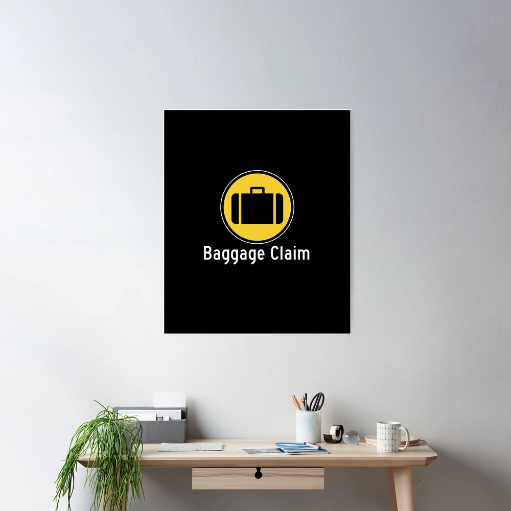Baggage Claim Poster Baggage Claim | Zazzle