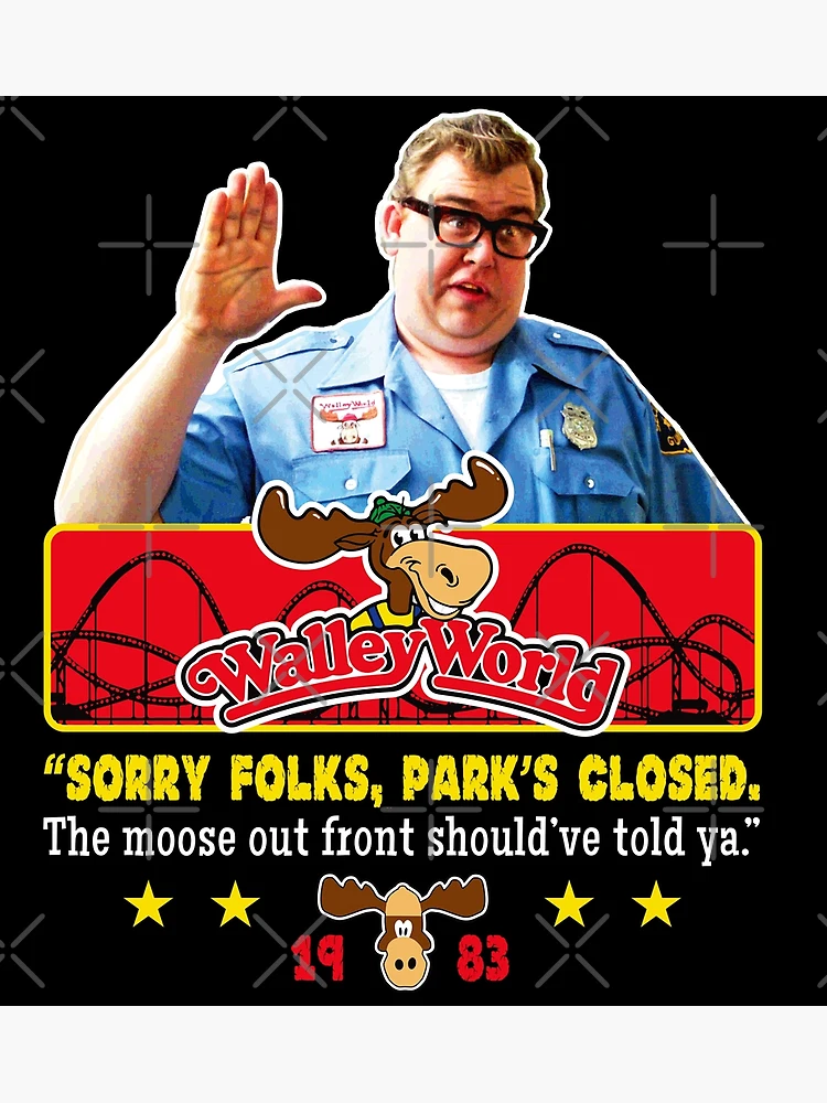 Walley World Closed Quote YARN | Come On, We're The Visitors Here.