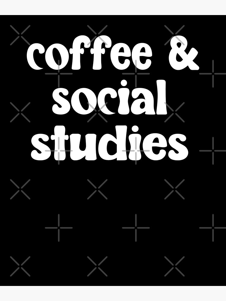 Social Studies Teacher Appreciation Social Studies Premium Matte ...