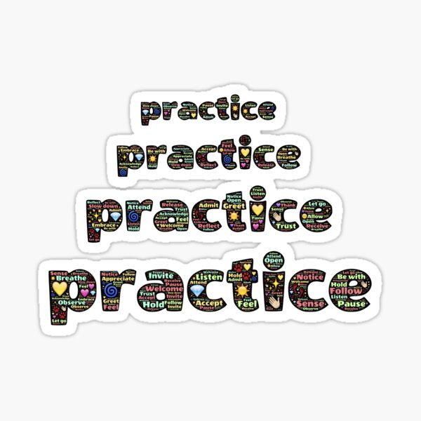 "practice, practice, practice, practice" Sticker for Sale by AhMath ...