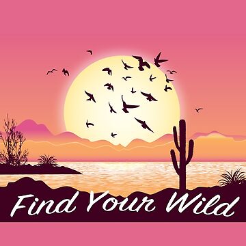 "Find your wild" Sticker for Sale by platinumknuckle | Redbubble