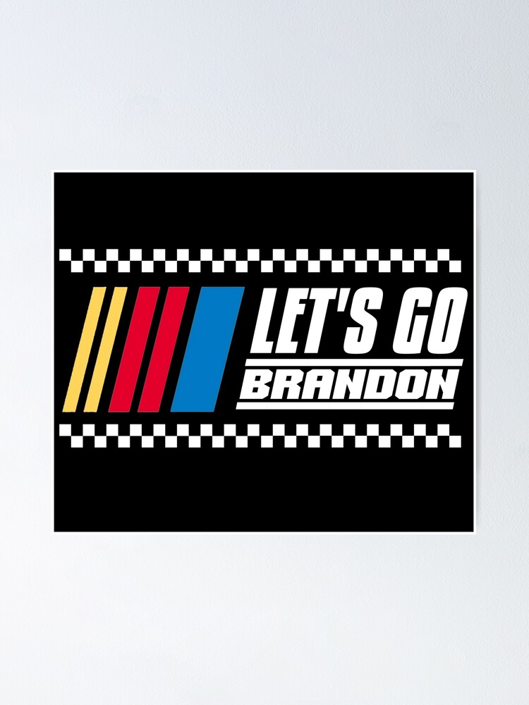 "FJB Let's Go Brandon" Poster for Sale by Stephopher | Redbubble