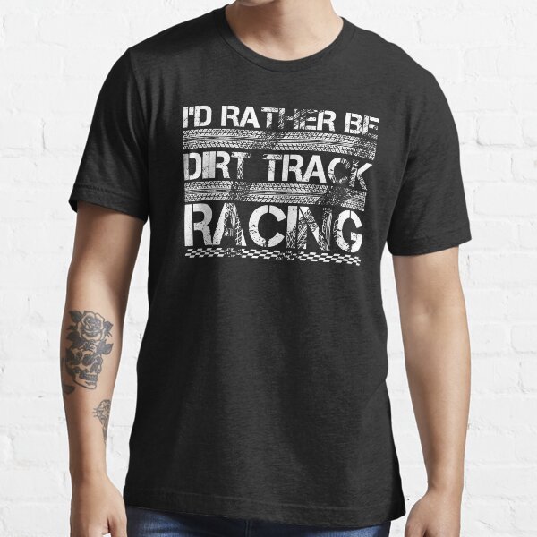 "Sprint-CarsRace I'd Rather Be Dirt Track racing T-Shirt" T-shirt for ...