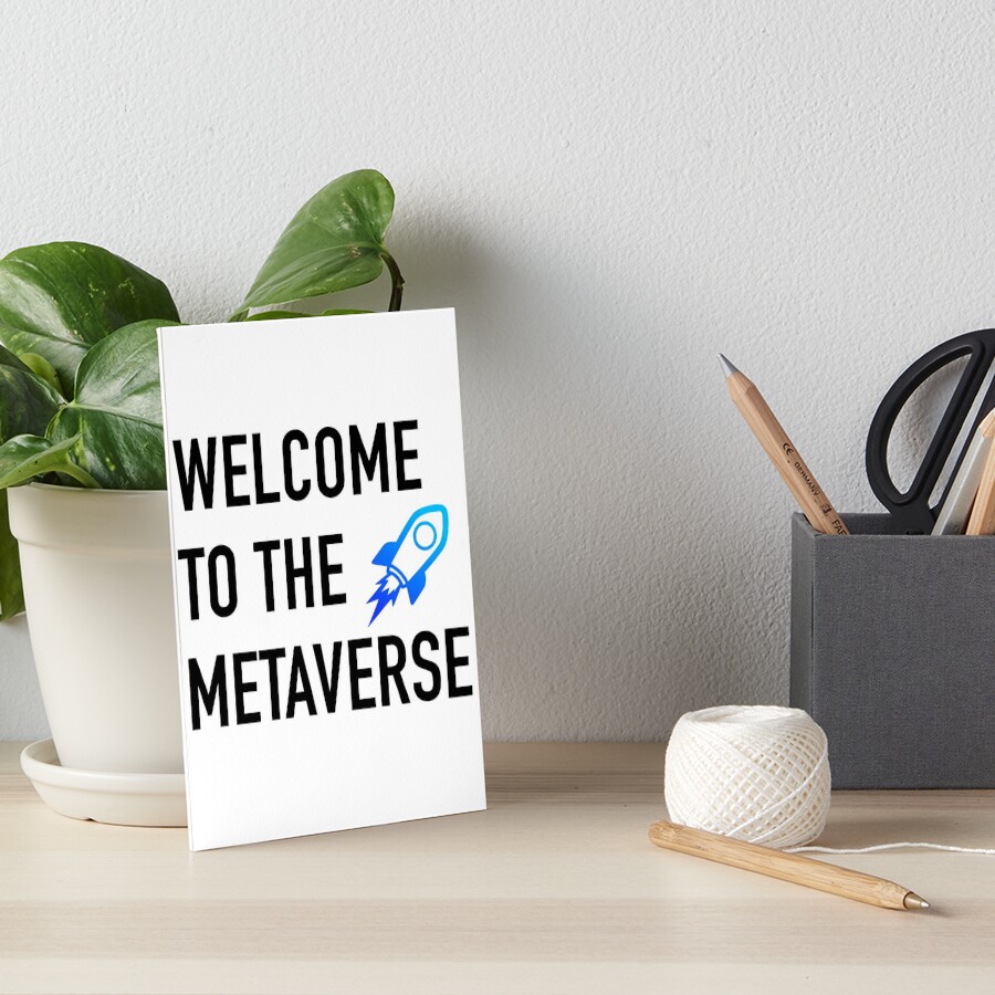 "Welcome to the Metaverse | Blue" Art Board Print by BHawk-Graphics ...