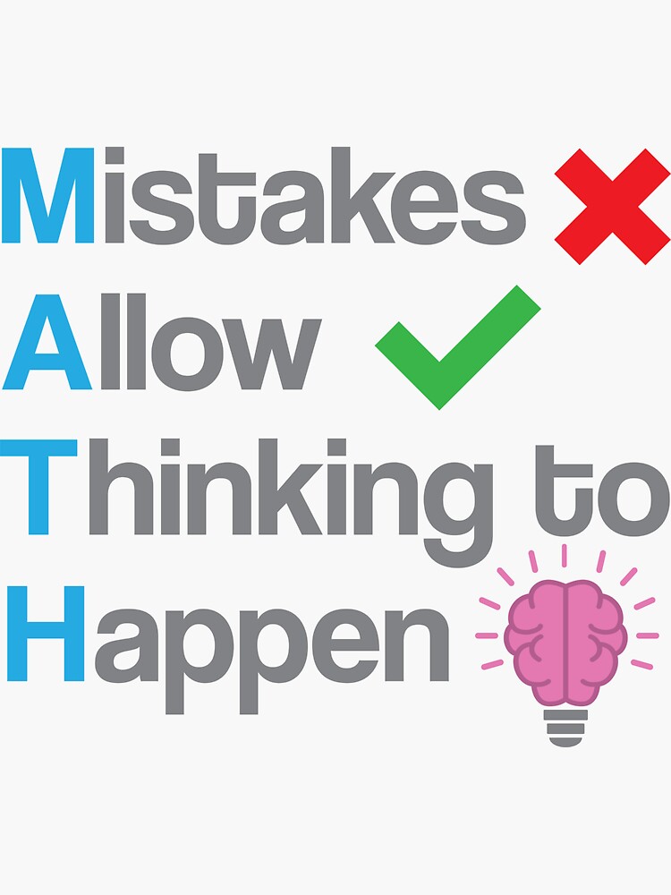 "MATH - Mistakes Allow Thinking to Happen" Sticker for Sale by Pentoora ...