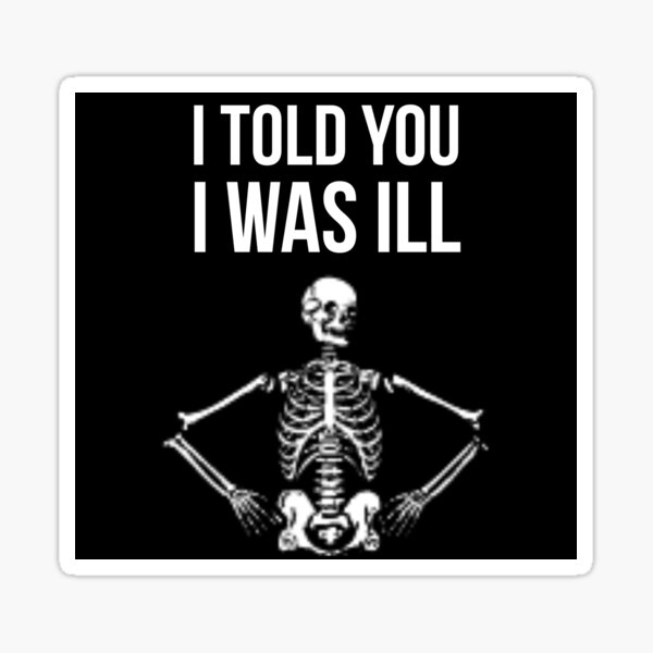 "Sick Skeleton" Sticker for Sale by Slogans4u | Redbubble