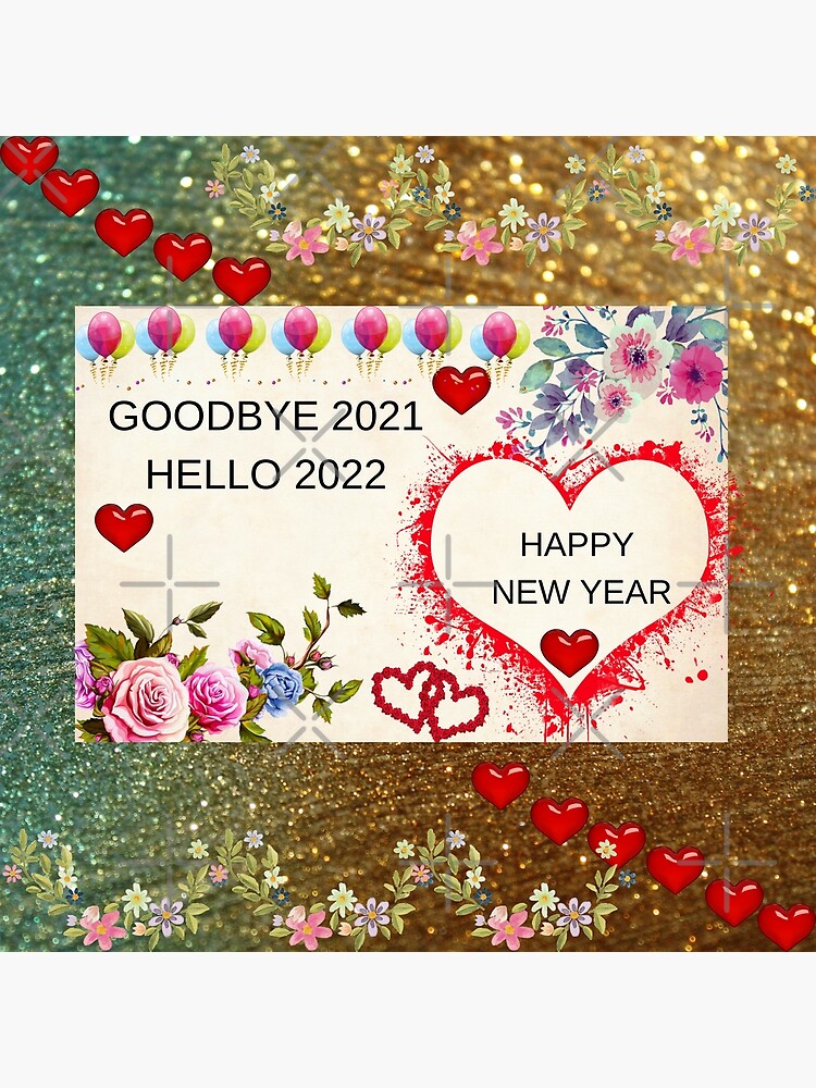 "Goodbye 2021 Hello 2022 - New Year Theme " Poster for Sale by bahiyaar ...
