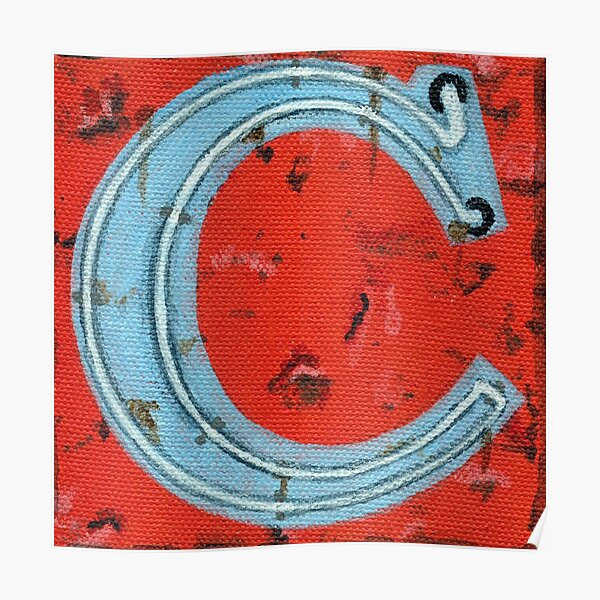 "The Letter C - Distressed Neon Sign Style" Poster by OttingerART ...