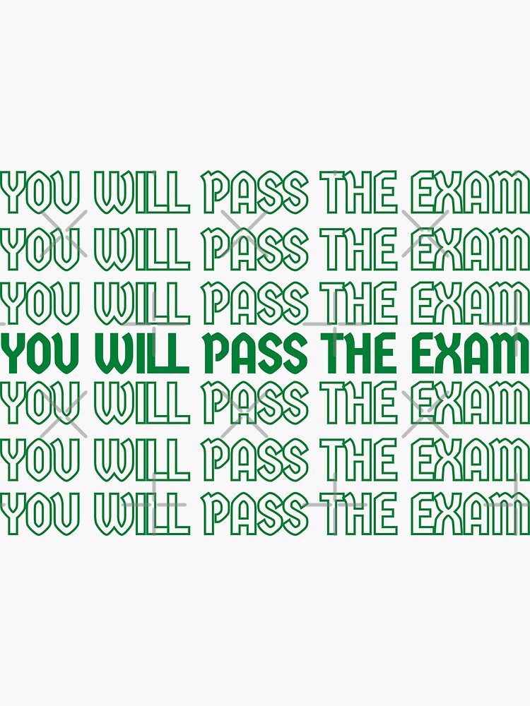 "YOU WILL PASS THE EXAM" Sticker for Sale by Bubbly-Lexie | Redbubble