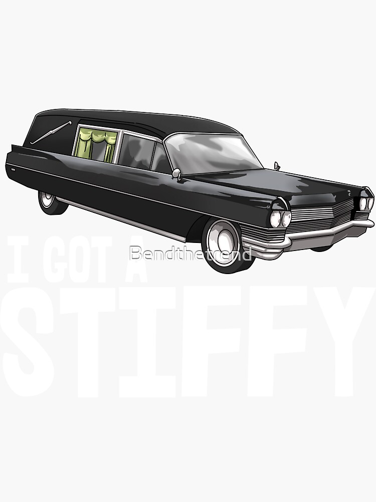 "I Got A Stiffy" Sticker for Sale by Bendthetrend | Redbubble