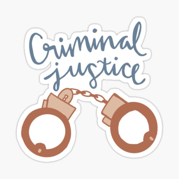 "Criminal justice" Sticker for Sale by Miaisabella9 | Redbubble