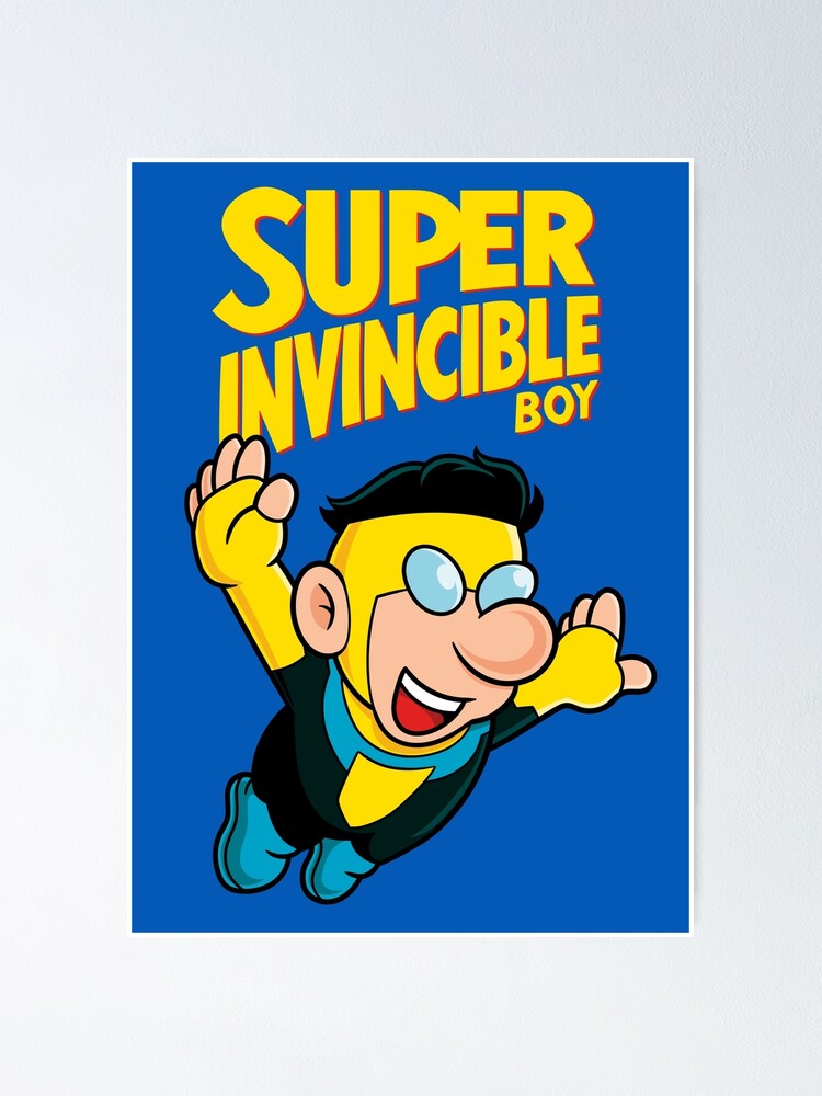 "Super Invincible Boy" Poster for Sale by jasesa | Redbubble