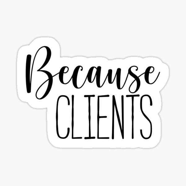 Clients Gifts & Merchandise | Redbubble