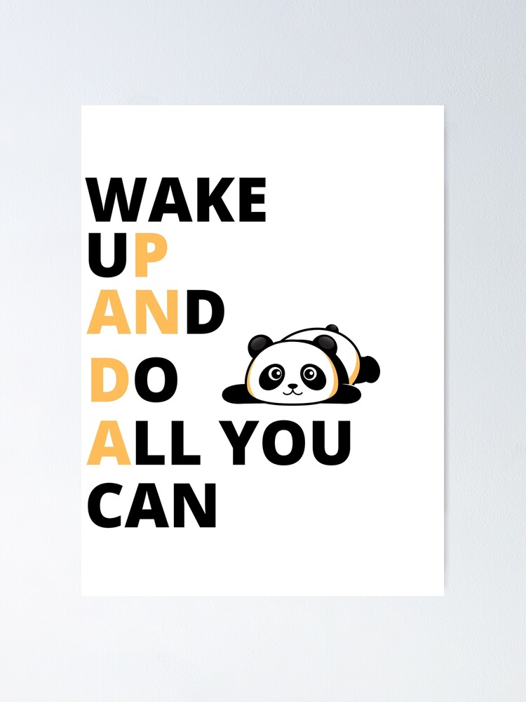 ""Wake Up And Do All You Can" Panda said - Wake Up Cute Animal Friendly ...