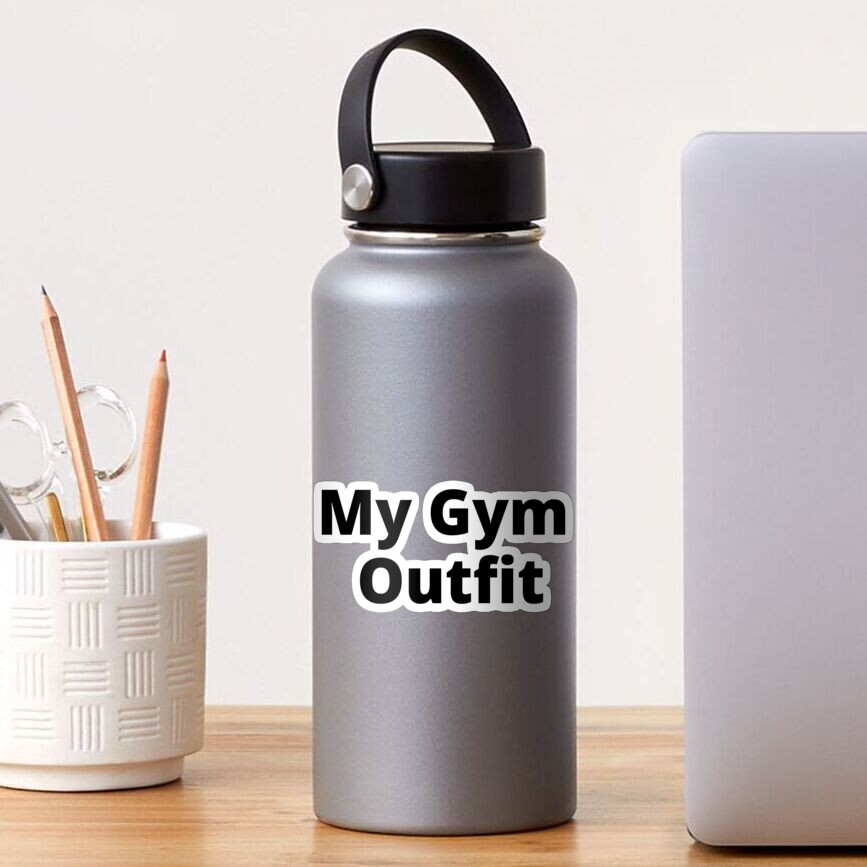 "My Gym Outfit Bold Font" Sticker for Sale by billionairebrnd | Redbubble