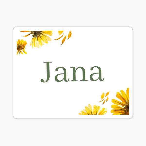"Jana, Girl name, Jana mug " Sticker for Sale by PicsByMi | Redbubble