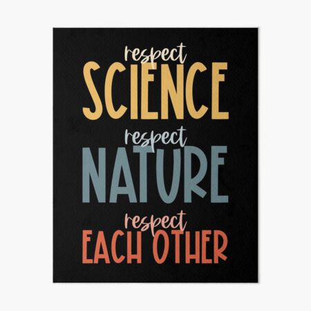 "Respect science, respect nature, respect each other - retro colors ...