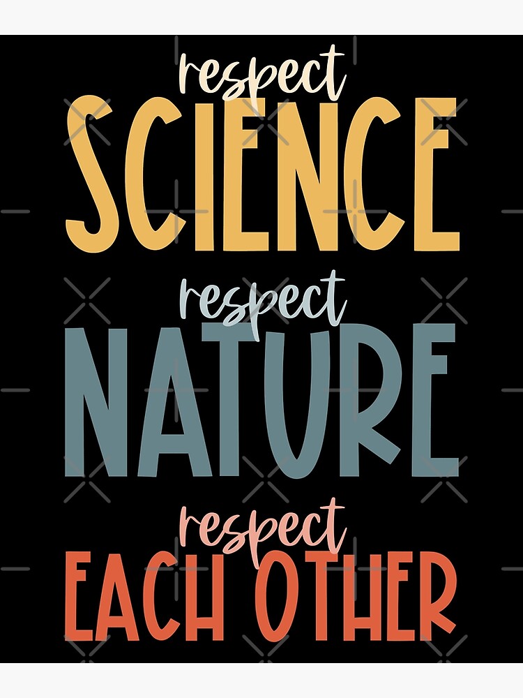 "Respect science, respect nature, respect each other - retro colors ...