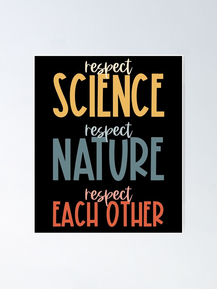 "Respect science, respect nature, respect each other - retro colors ...