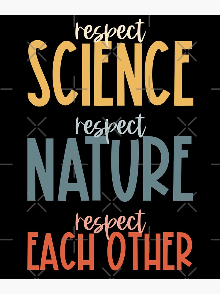 "Respect science, respect nature, respect each other - retro colors ...