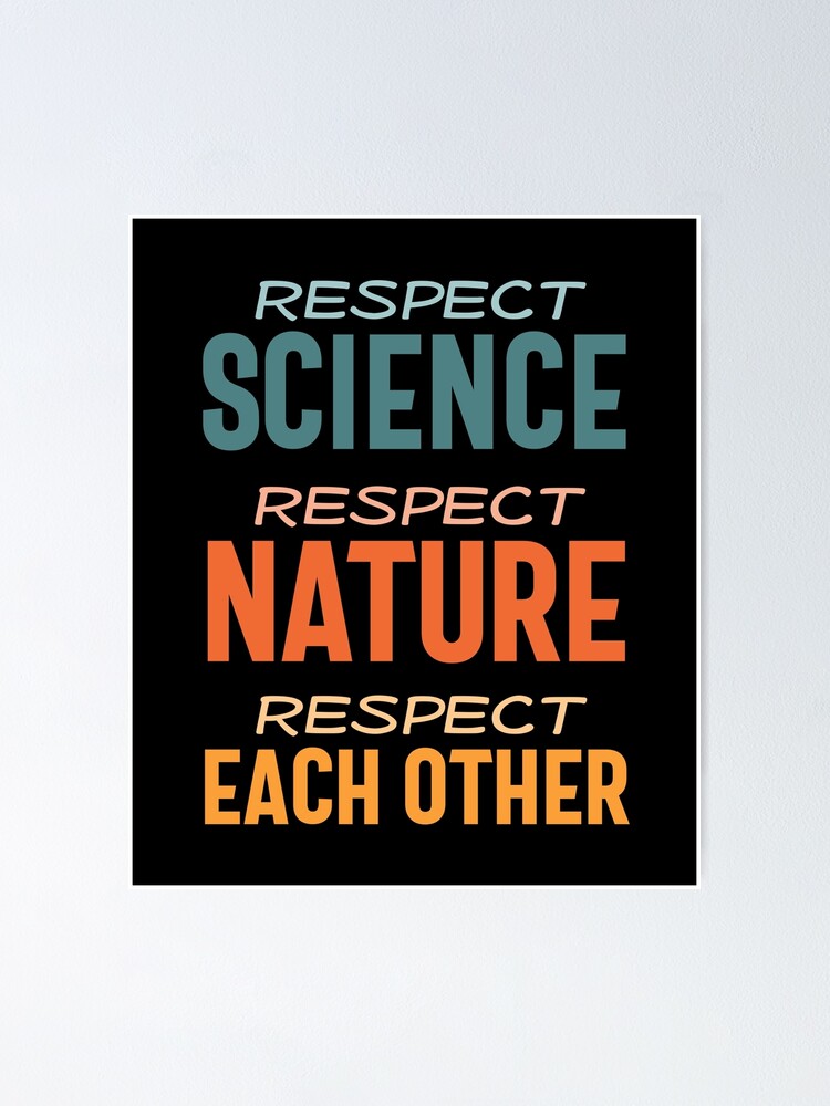 "Respect science, respect nature, respect each other - retro colors ...