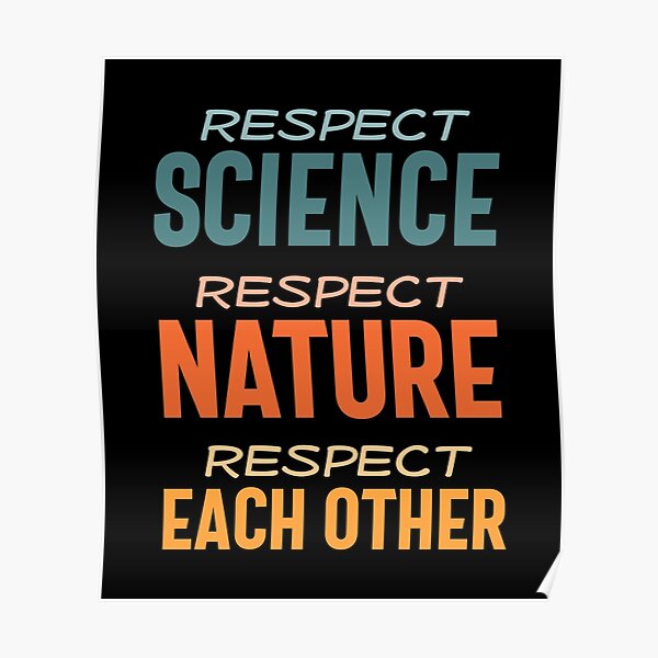 "Respect science, respect nature, respect each other - retro colors ...