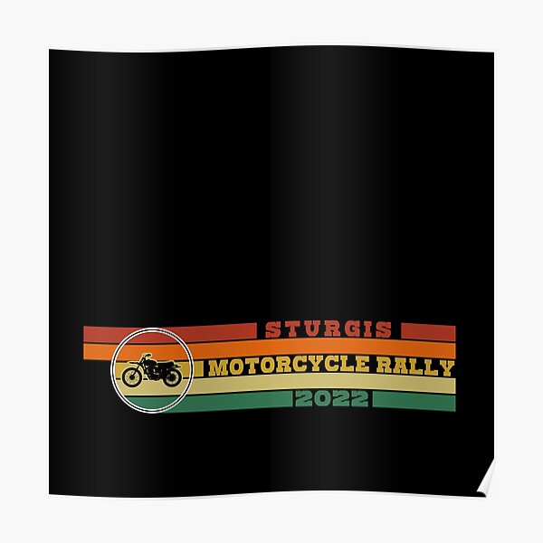 "82nd Sturgis Motorcycle Rally 2022" Poster for Sale by DisenyosDeMike ...