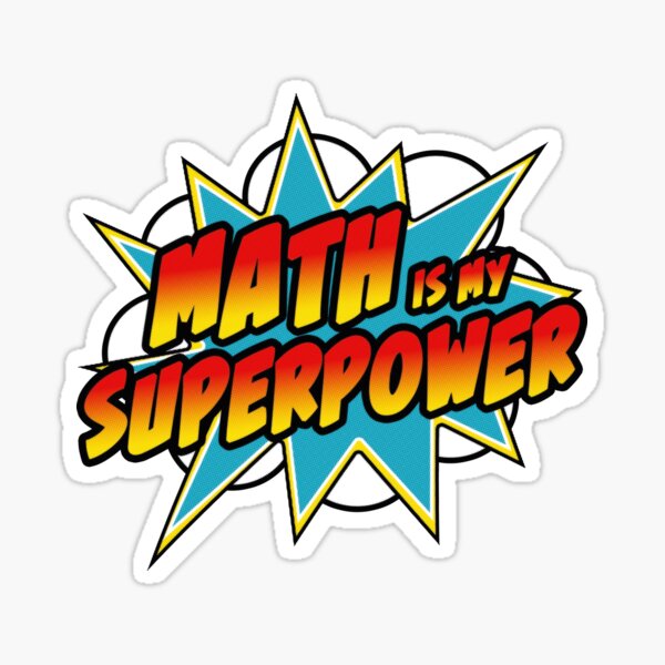 "Math Is My Superpower | Superhero Mathematician Comic Algebra Lover ...