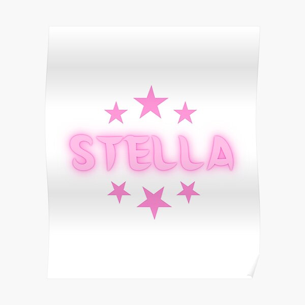 "Lovely Girl Named Stella" Poster for Sale by PatternsUp | Redbubble