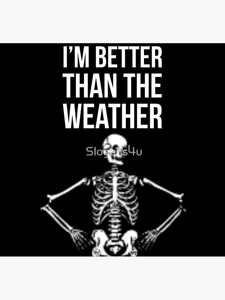 "Weather Skeleton" Sticker for Sale by Slogans4u | Redbubble