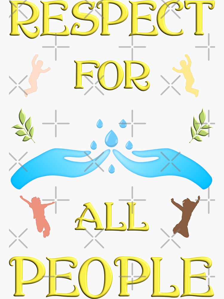 "Respect for all people" Sticker for Sale by madrigenum | Redbubble
