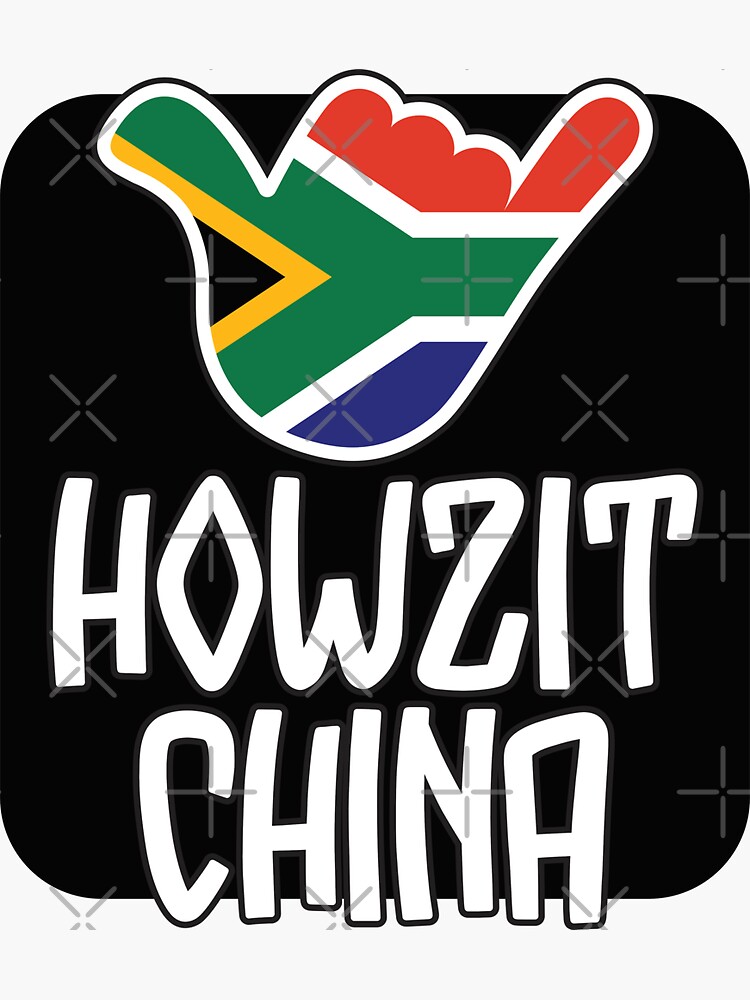 "Howzit China - South African greeting and shaka sign with South ...
