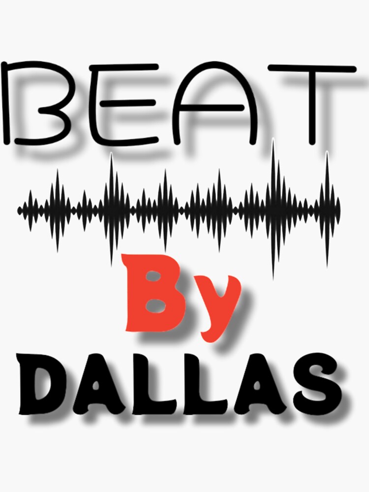 "Beat by dallas " Sticker for Sale by XcarterZDS | Redbubble