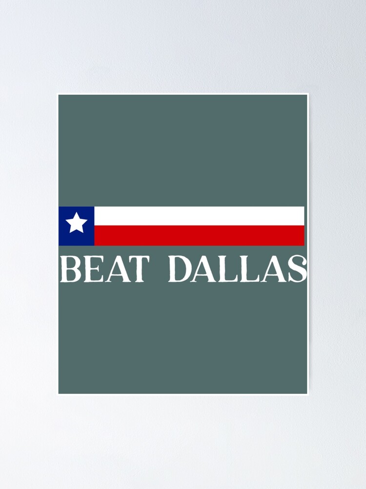 "Beat Dallas american flag " Poster for Sale by XcarterZDS | Redbubble