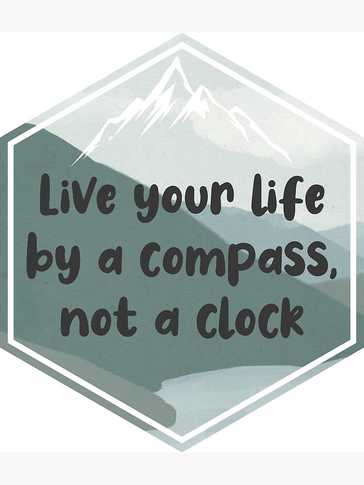 "Adventure Quotes Live your life by a compass" Poster for Sale by ...