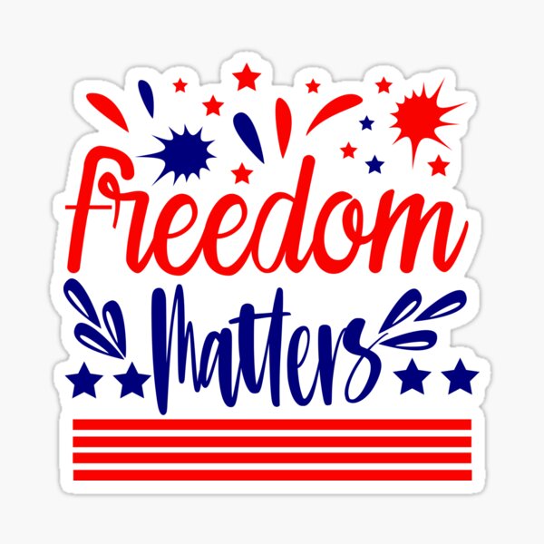 "Freedom Matters" Sticker for Sale by DAFIN | Redbubble