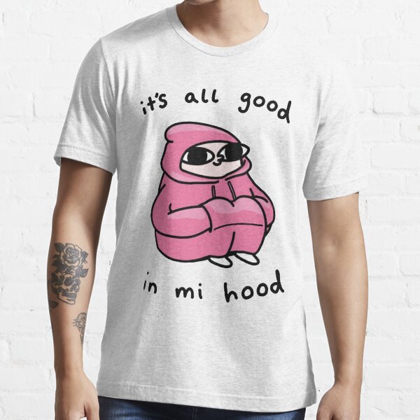 "it_s all good " T-shirt for Sale by LakomkaPrint | Redbubble | ketnipz ...