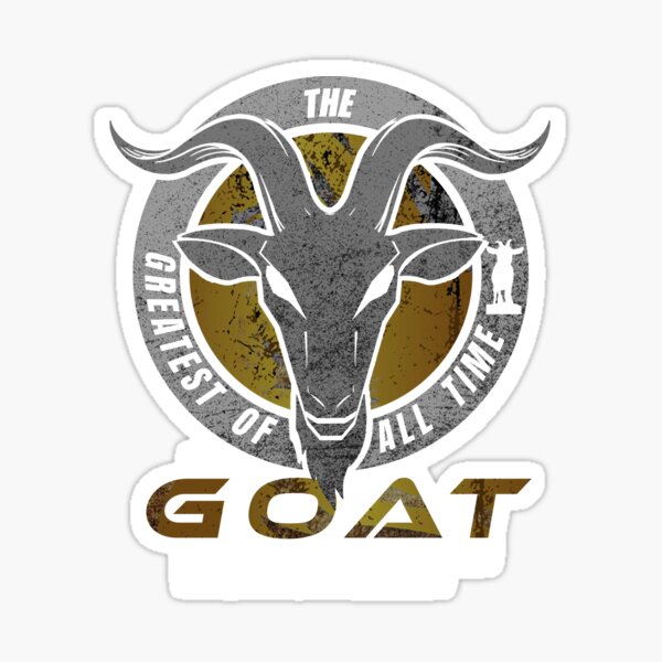 "the goat" Sticker by granduer | Redbubble