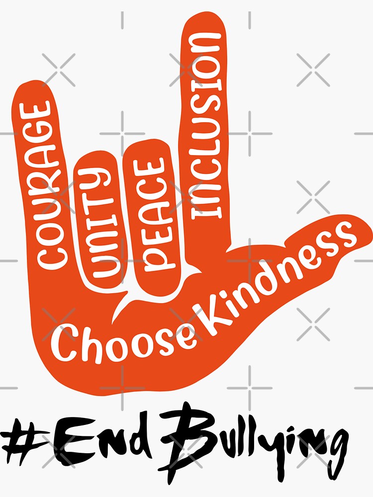 "Hang loose, courage, inclusion, choose kindness, end bullying, anti ...