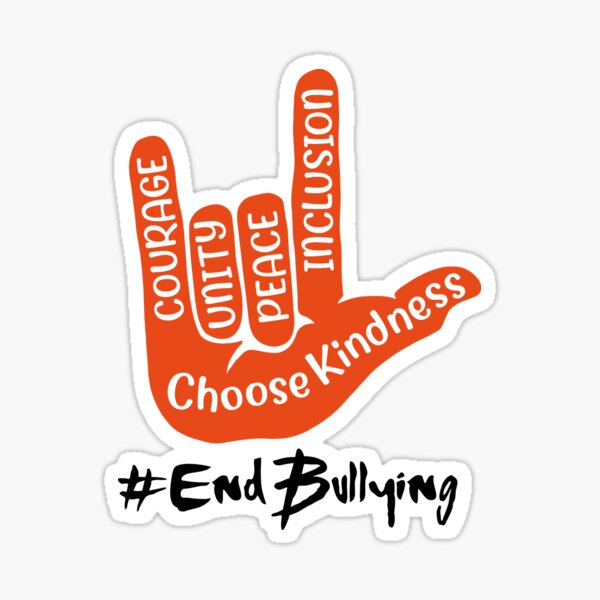 "Hang loose, courage, inclusion, choose kindness, end bullying, anti ...