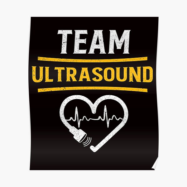 "Funny Ultrasound Team Ultrasound Sonographer Tech" Poster for Sale by ...