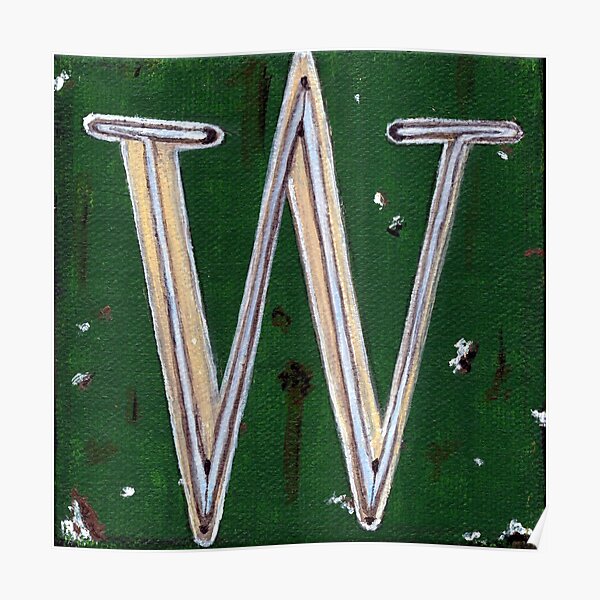 "The Letter W - Distressed Neon Sign Style" Poster for Sale by ...