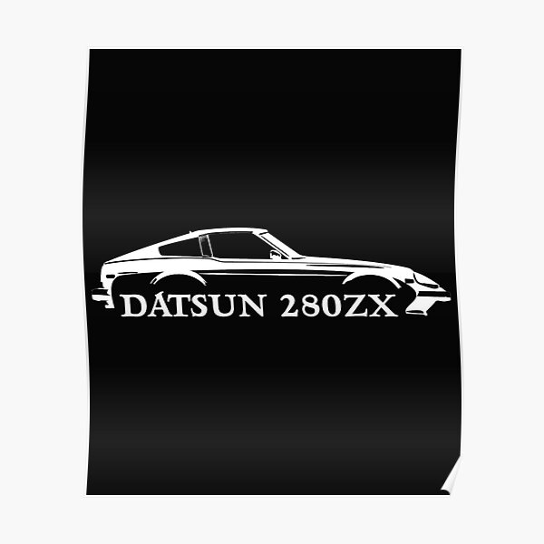 "Datsun z280x" Poster for Sale by Rushoz | Redbubble