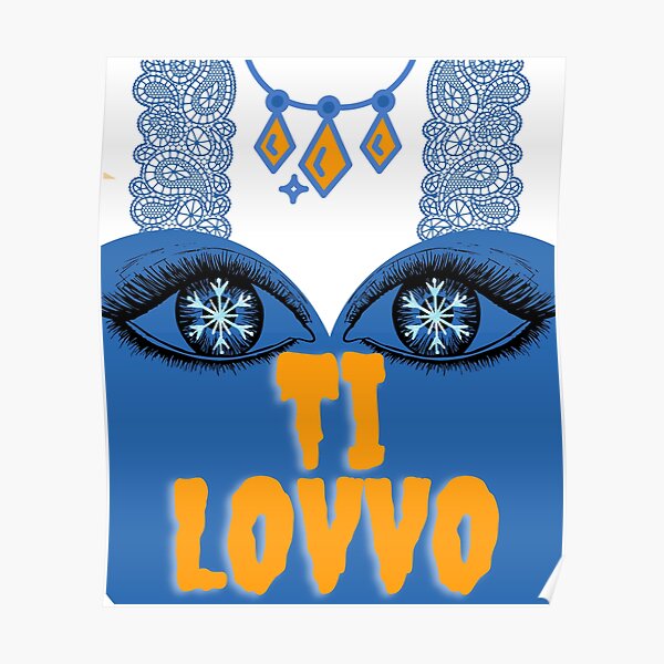 "ti lovvo" Poster for Sale by Sophyty | Redbubble