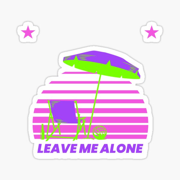 "Beach - Leave Me Alone" Sticker for Sale by phys | Redbubble