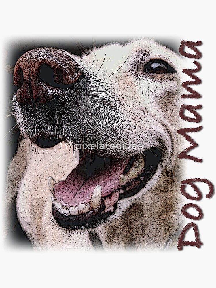 "Dog Mama" Sticker by pixelatedidea | Redbubble