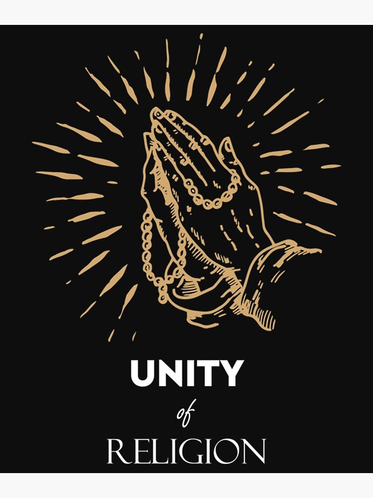 "Unity of religion Believe In Unity" Poster by Legacy1322 | Redbubble