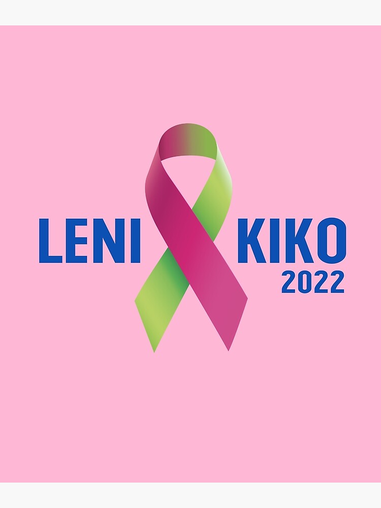 "Leni-Kiko 2022. Leni Robredo for President, Kiko Pangilinan for Vice ...